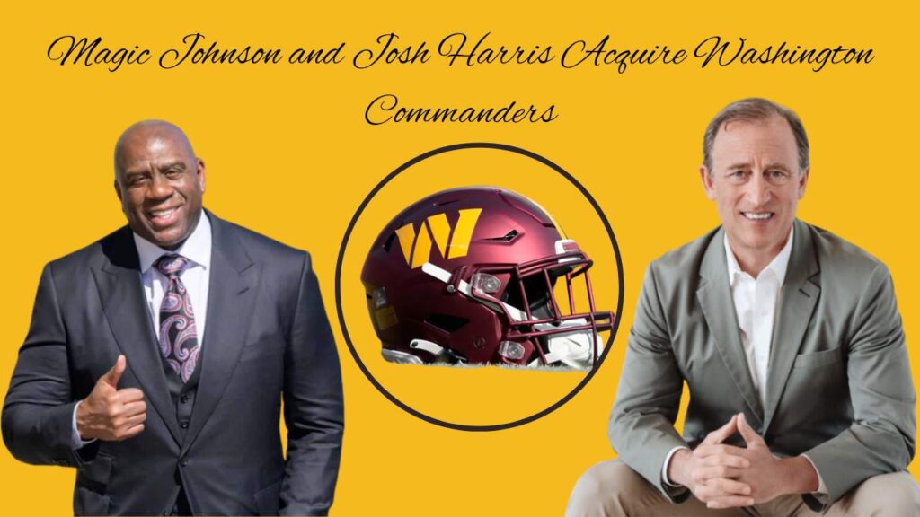 Magic Johnson Joins Washington Commanders Ownership: A New Era Of Hope ...
